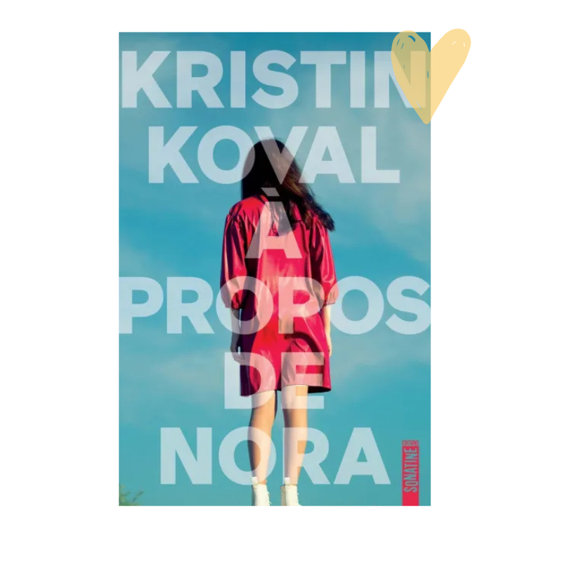 A propos de Nora - K. Koval